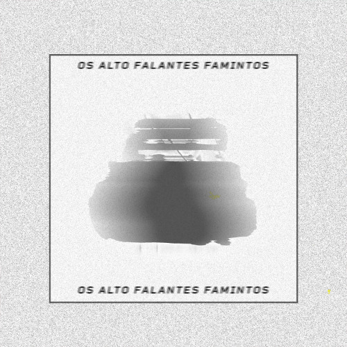 Heitor Calado E Os Alto Falantes Famintos - Os Alto Falantes Famintos ...
