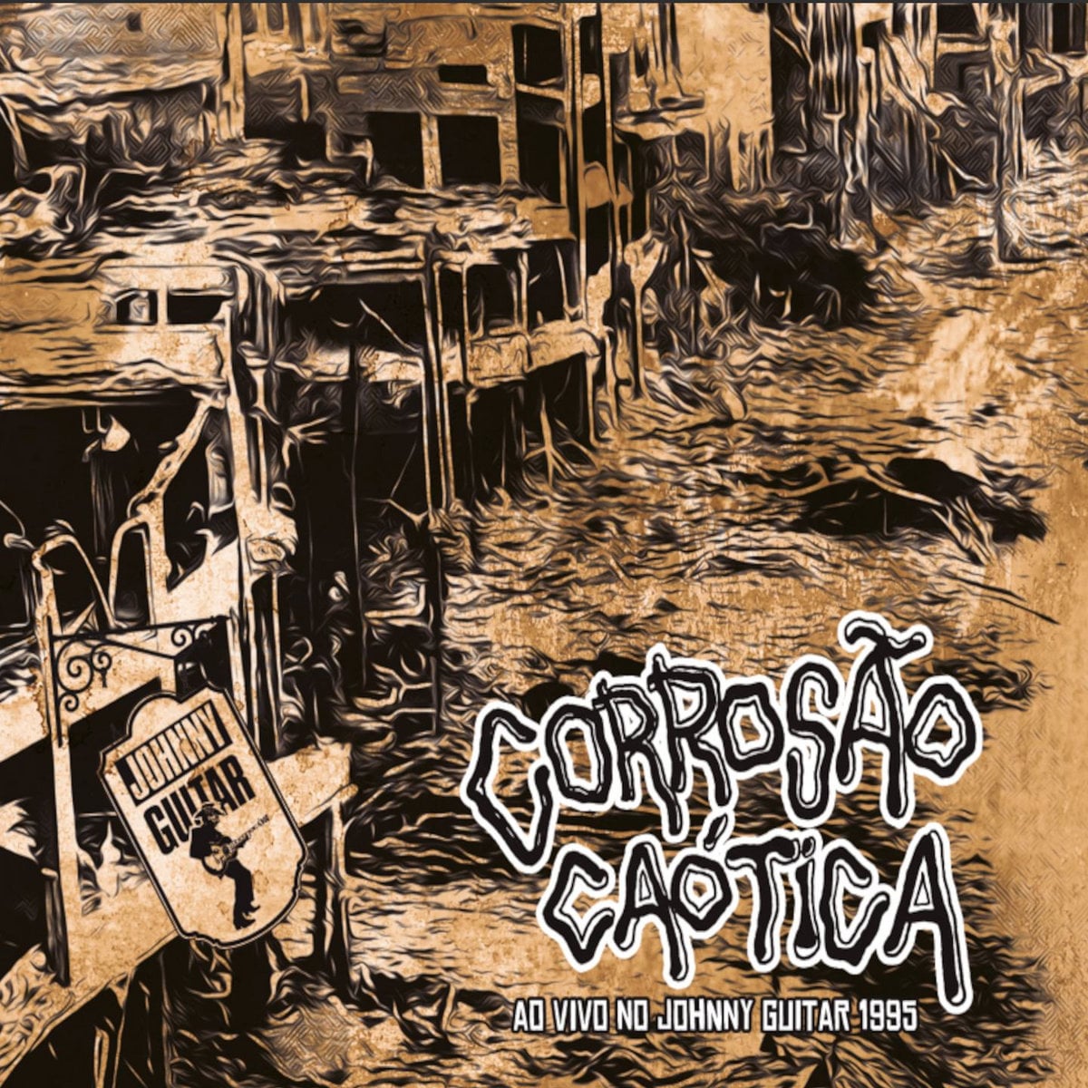 Corrosão Caótica - Ao Vivo No Johnny Guitar 1995 (Live) - Reviews ...