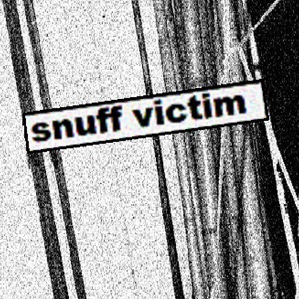 Snuff Victim - I Have No Sympathy for the Depths of Your Suffering (EP ...