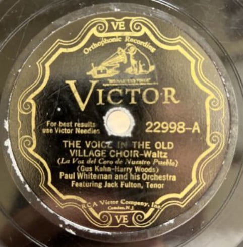 Paul Whiteman & George Olsen - The Voice In The Old Village Choir ...