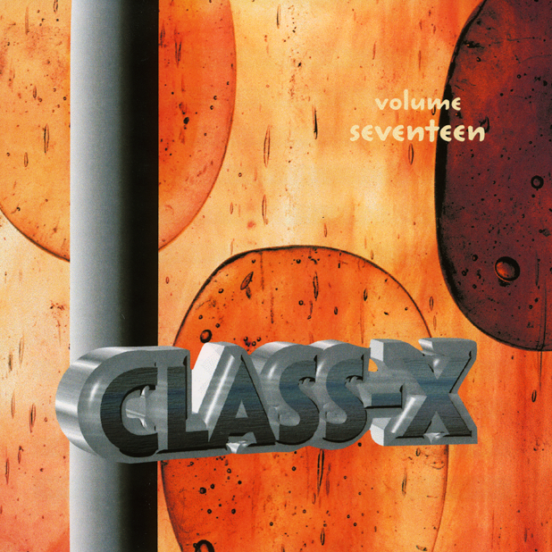 Various Artists - Class-X | Volume Seventeen (Compilation) - Reviews ...