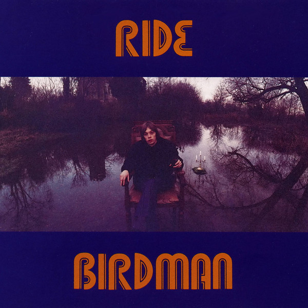 Ride - Birdman (Single) - Reviews - Album of The Year