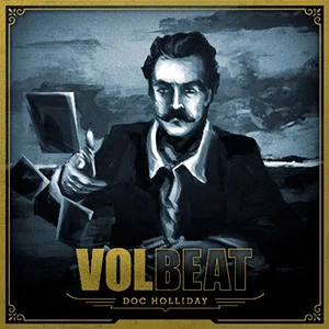 Volbeat - Doc Holliday - Reviews - Album of The Year