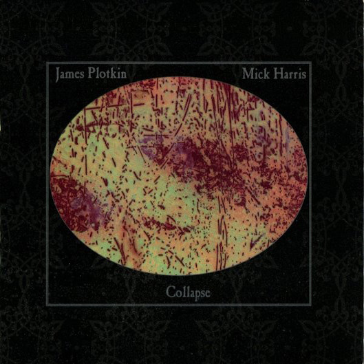 James Plotkin & Mick Harris - Collapse - Reviews - Album of The Year