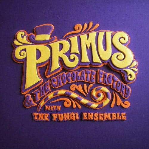 Primus - Primus & The Chocolate Factory with The Fungi Ensemble review ...
