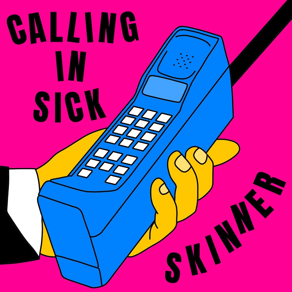 Skinner - Calling in Sick (Single) - Reviews - Album of The Year