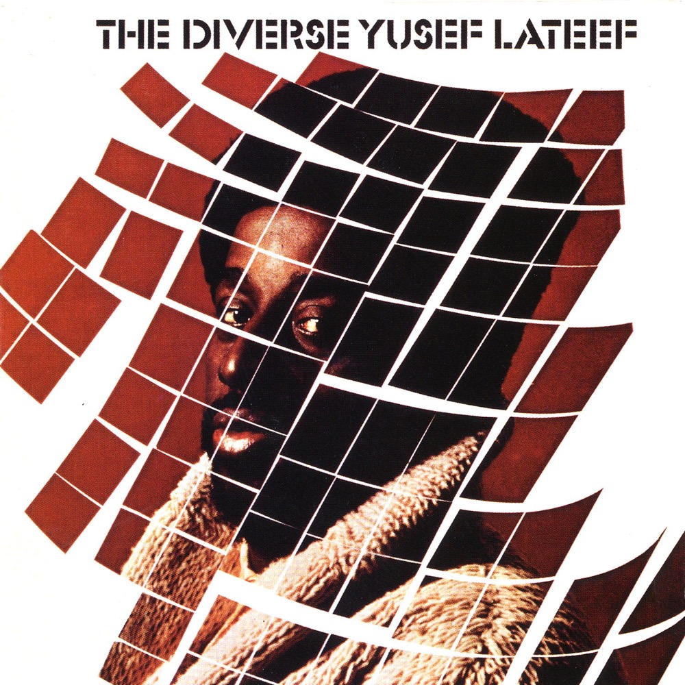 Yusef Lateef - The Diverse Yusef Lateef - Reviews - Album of The Year