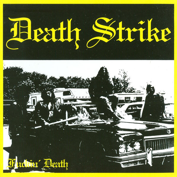 Albums Similar to Fuckin' Death by Death Strike