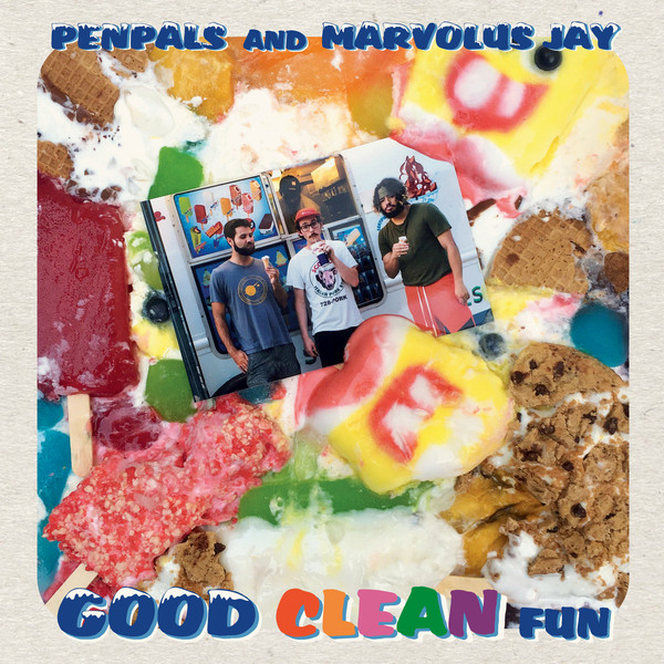 PENPALS & Marvolus Jay - Good Clean Fun - Reviews - Album of The Year