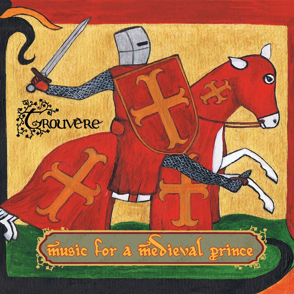 Trouvere Medieval Minstrels - Music For A Medieval Prince - Reviews ...