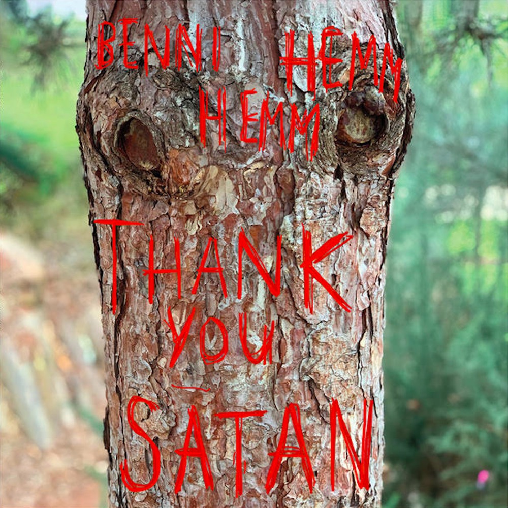 Benni Hemm Hemm - Thank You Satan (EP) - Reviews - Album of The Year