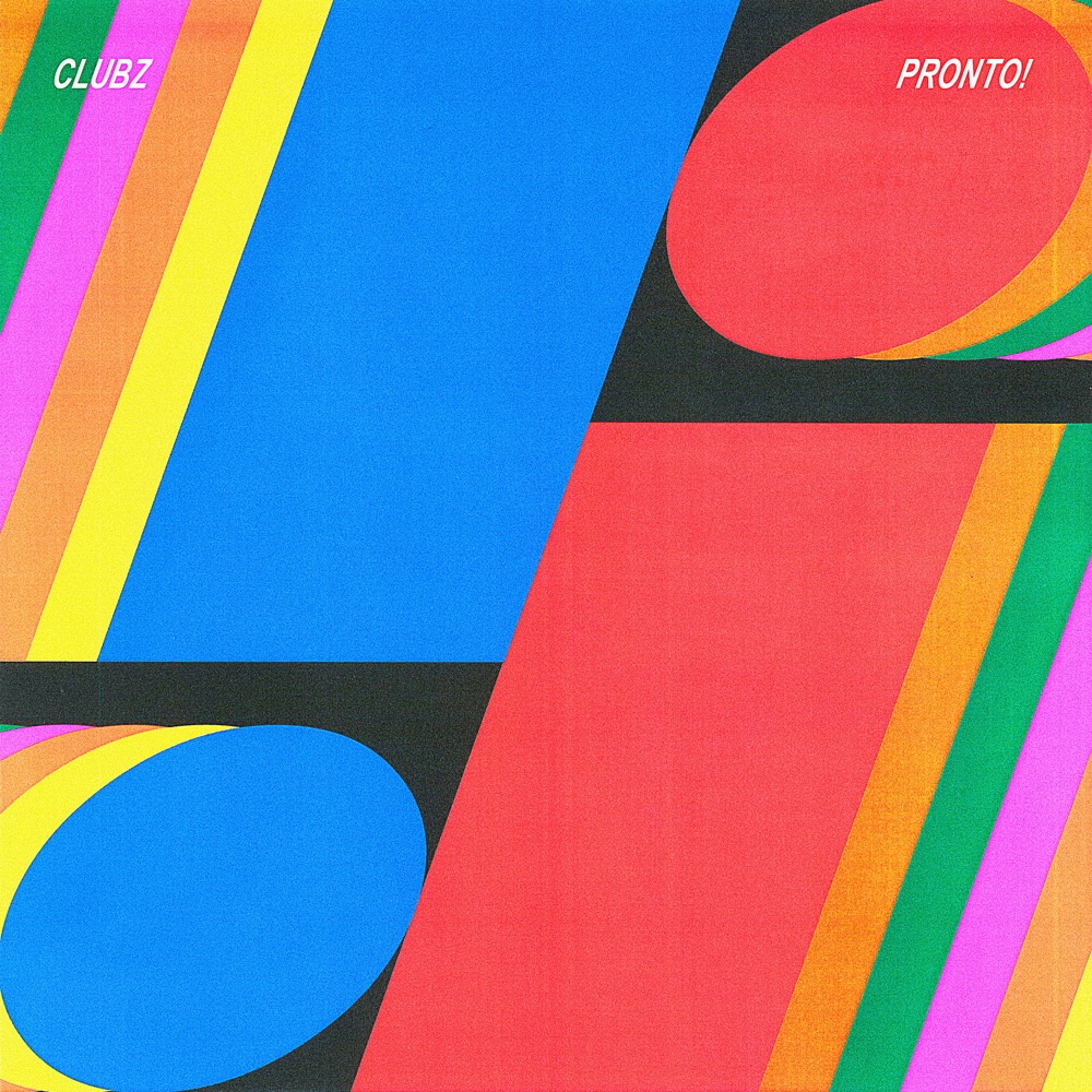 CLUBZ - PRONTO! (Single) - Reviews - Album of The Year