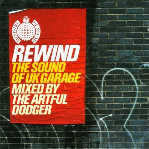 Artful Dodger - Rewind: The Sound of UK Garage (DJ Mix) - Reviews ...