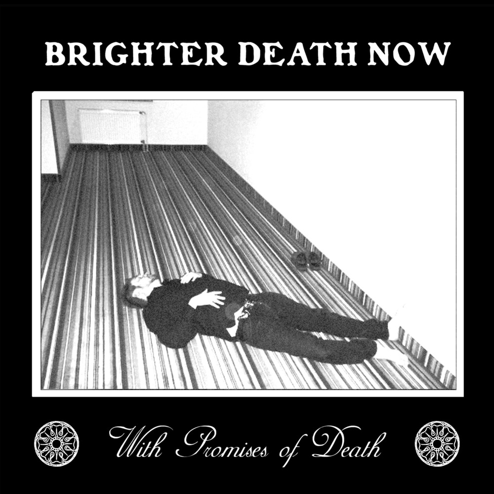 Brighter Death Now - With Promises of Death - Reviews - Album of The Year