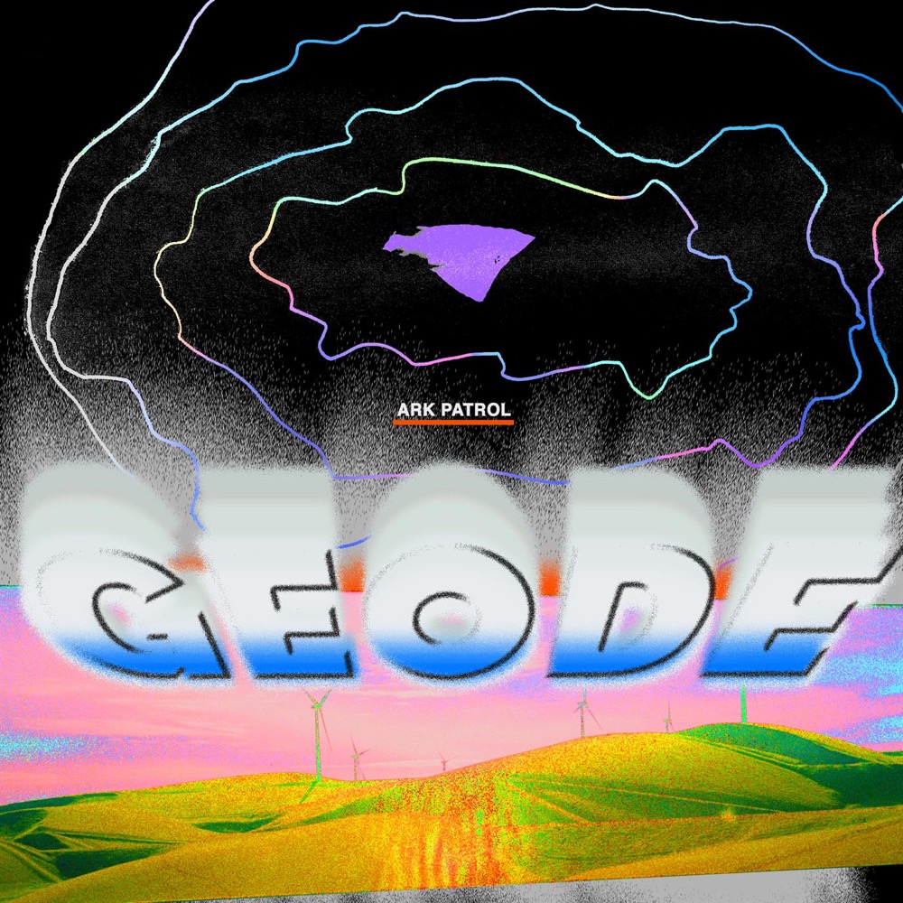 Ark Patrol - Geode - Reviews - Album of The Year