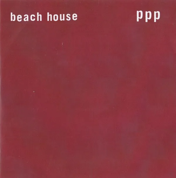 Beach House - PPP - Reviews - Album of The Year