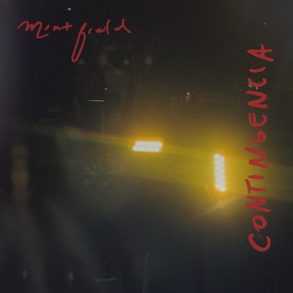 MINT FIELD - Contingencia - Reviews - Album of The Year