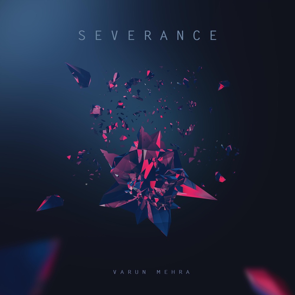 Varun Mehra - Severance - Reviews - Album of The Year