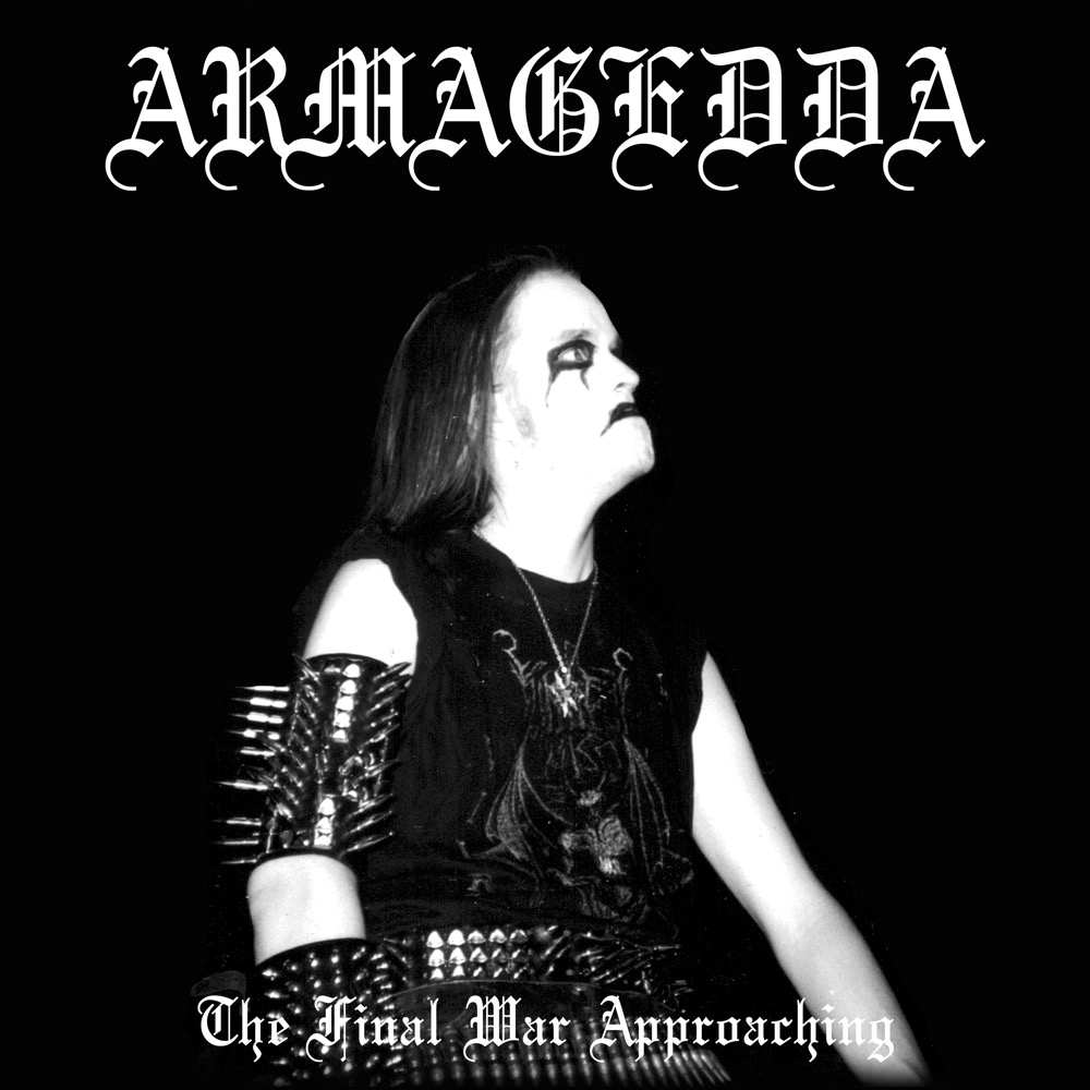 Albums Similar to The Final War Approaching by Armagedda