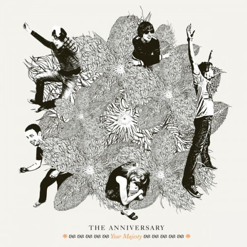 The Anniversary - Your Majesty - Reviews - Album of The Year