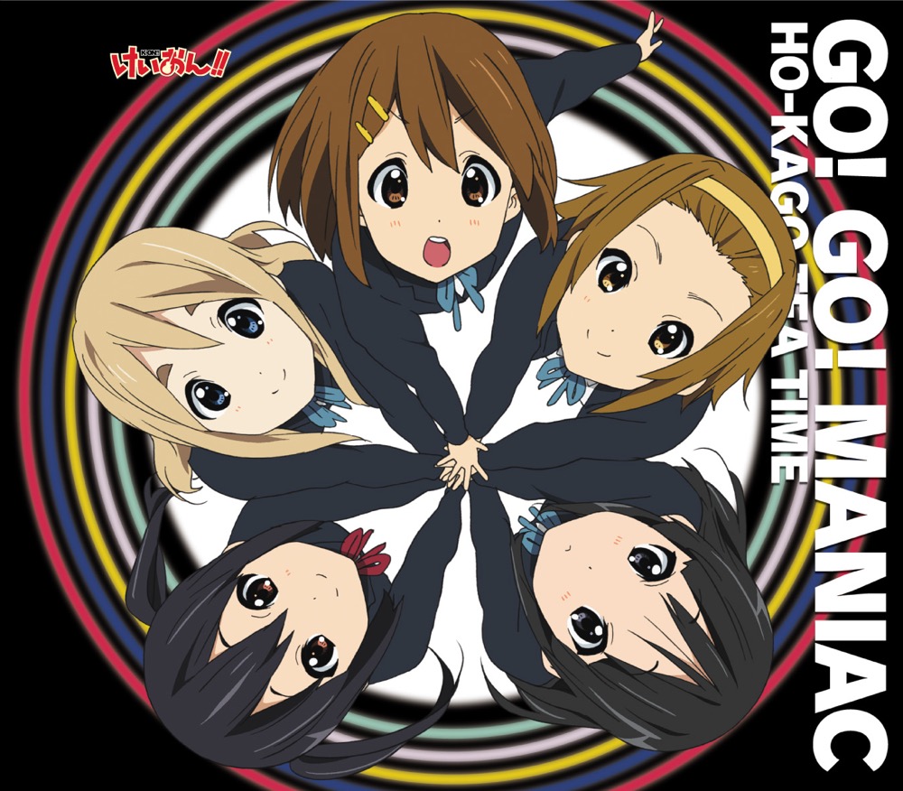 放課後ティータイム [Ho-kago Tea Time] - Go! Go! Maniac (From "K-ON!!) (Single ...
