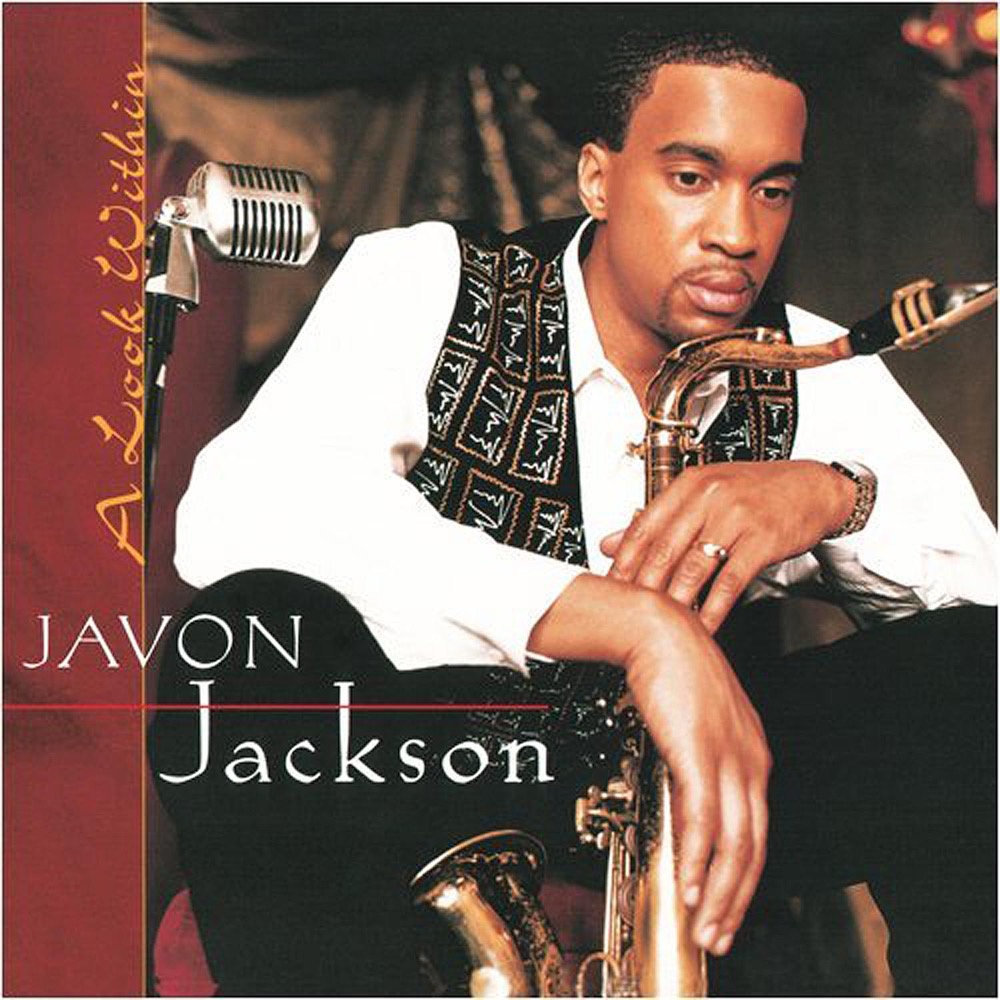 Javon Jackson - A Look Within - Reviews - Album of The Year