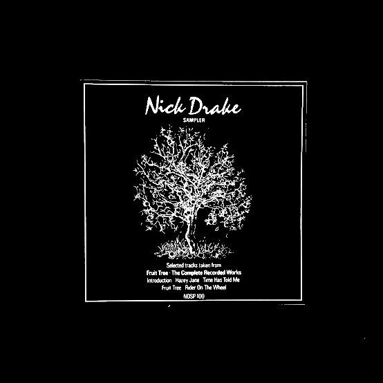 Nick Drake - Sampler: Selected Tracks Taken From Fruit Tree - The ...