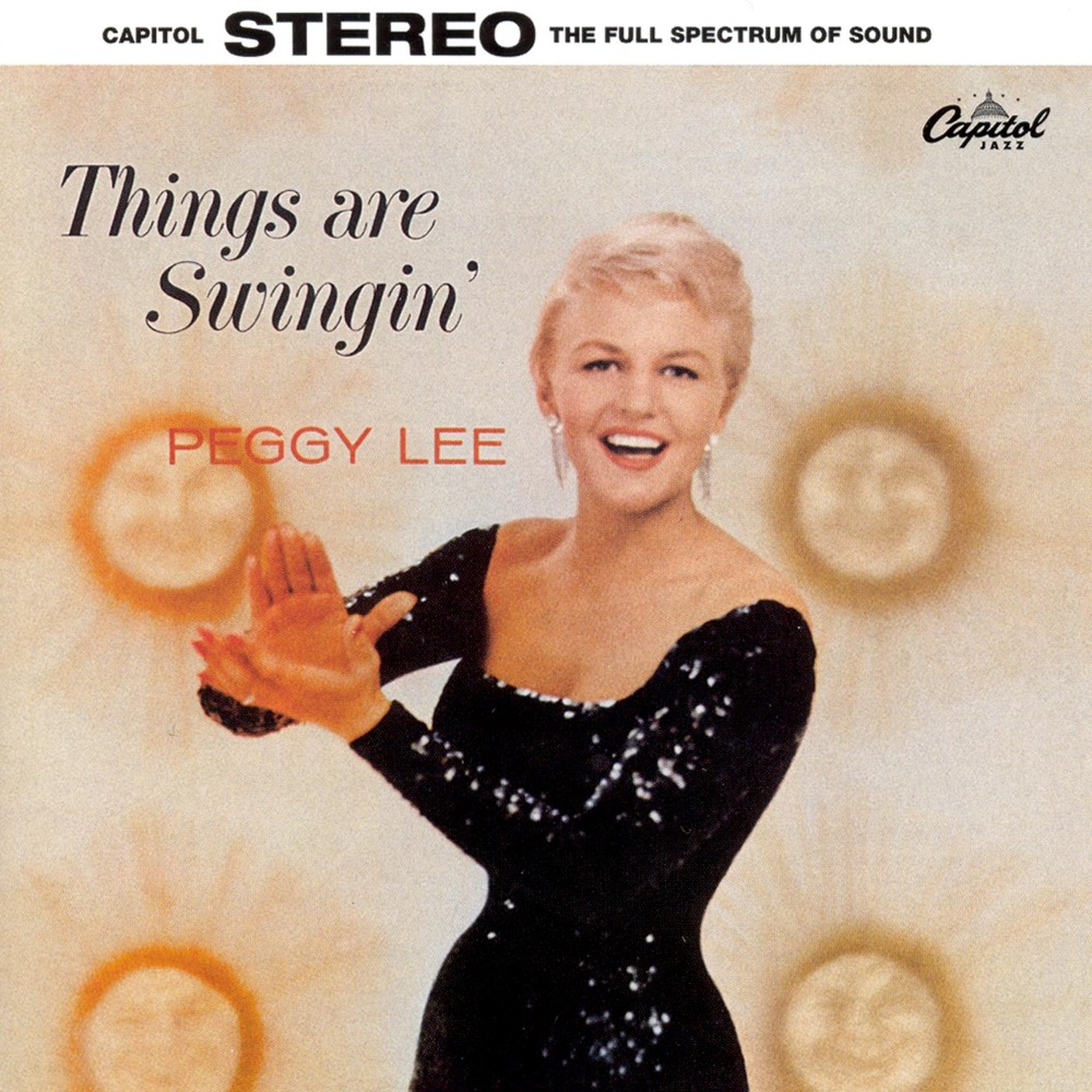 Peggy Lee - Things Are Swingin' - Reviews - Album of The Year