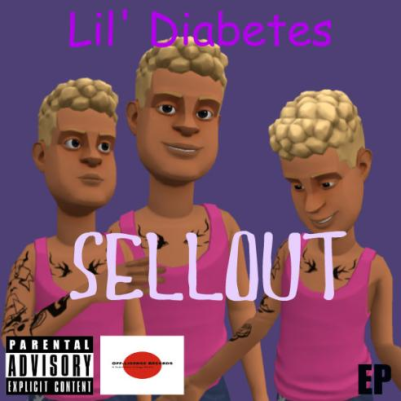 Lil' Diabetes - Sellout (EP) - Reviews - Album of The Year