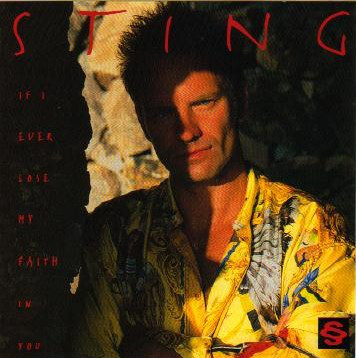 Sting - If I Ever Lose My Faith in You (Single) - Reviews - Album of ...