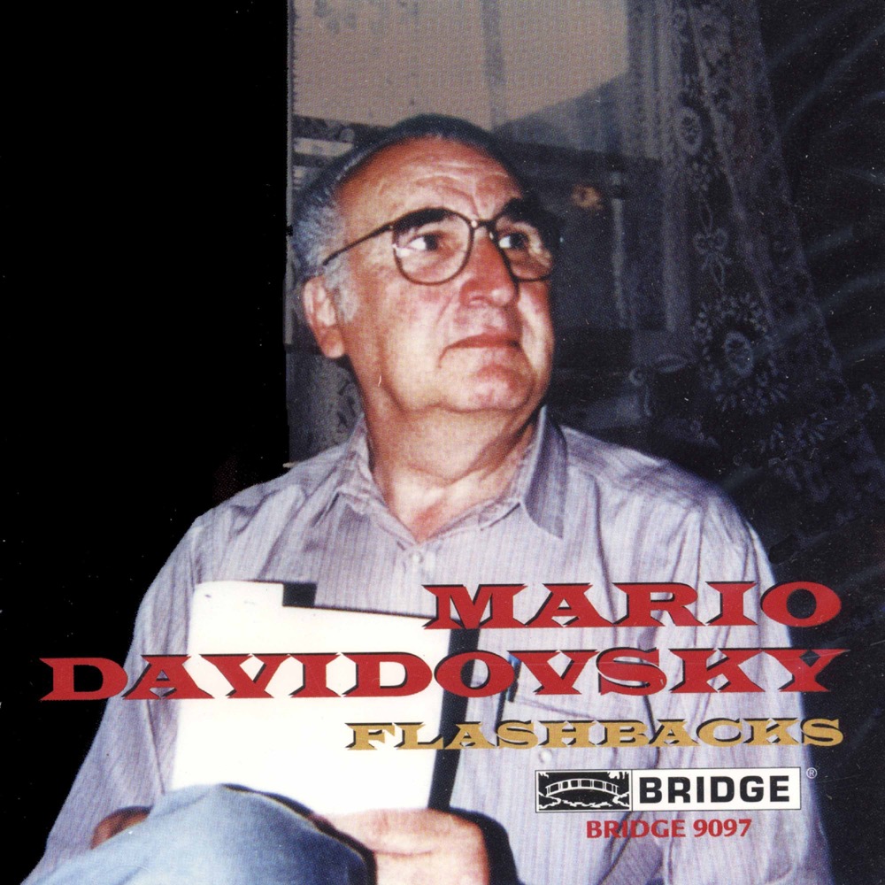 Mario Davidovsky - Flashbacks - Reviews - Album of The Year