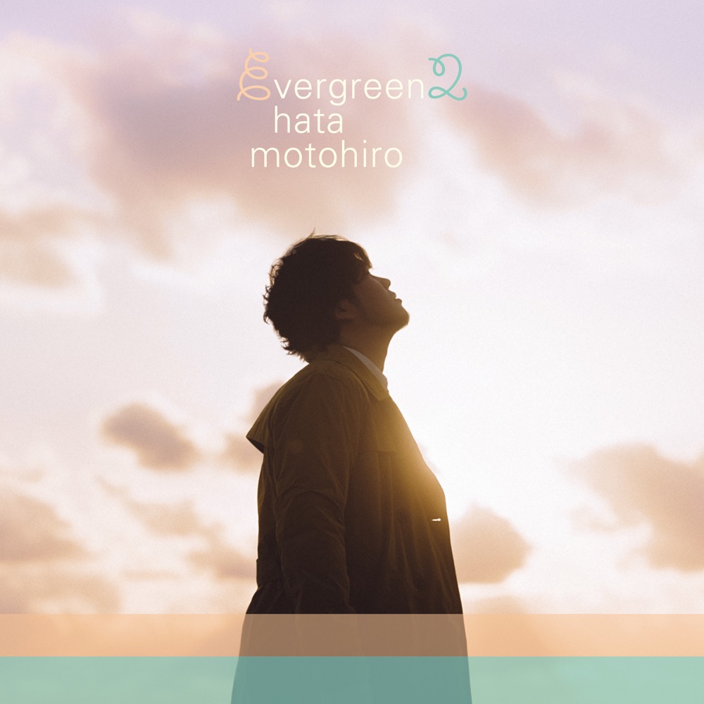 Motohiro Hata - Evergreen2 - Reviews - Album of The Year