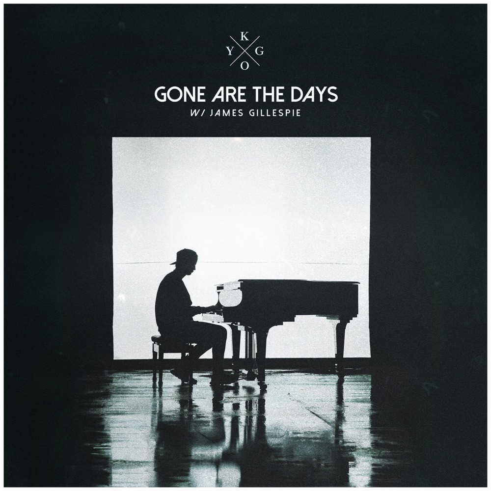 Kygo - Gone Are the Days - Reviews - Album of The Year