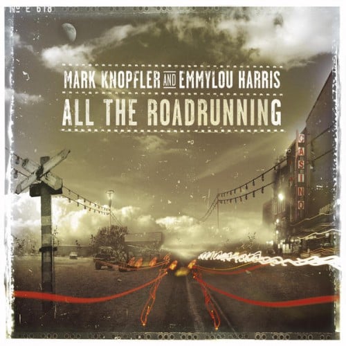 Mark Knopfler & Emmylou Harris - All The Roadrunning - Reviews - Album ...