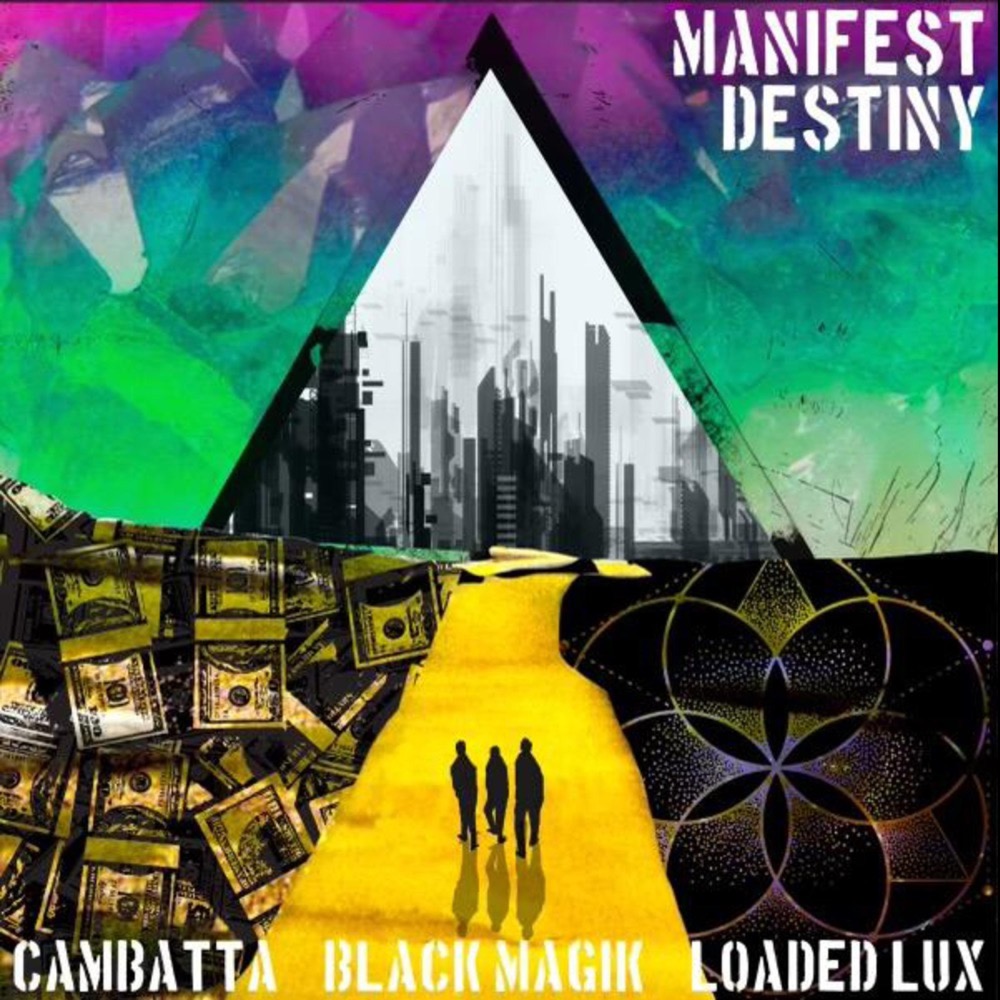 Loaded Lux, Cambatta & Black Magik - Manifest Destiny (EP) - Reviews ...
