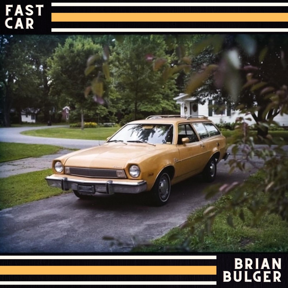 Brian Bulger - Fast Car - Reviews - Album of The Year