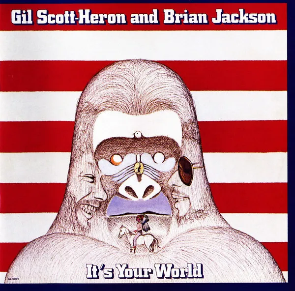 Gil Scott-Heron and Brian Jackson - It's Your World - Song Ratings ...