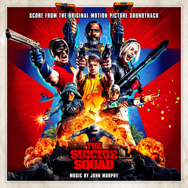 John Murphy The Suicide Squad Score From The Original Motion Picture