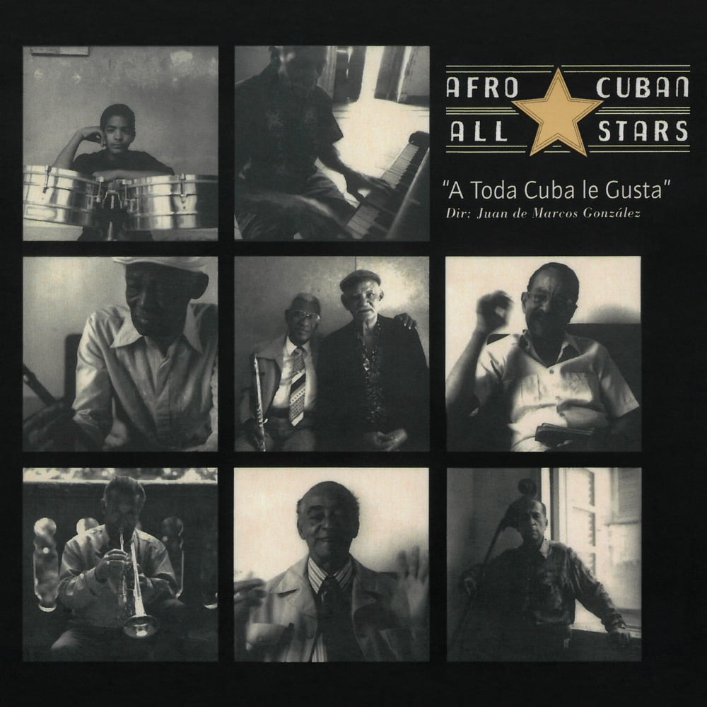 Afro-Cuban All Stars - A toda Cuba le gusta - Reviews - Album of The Year