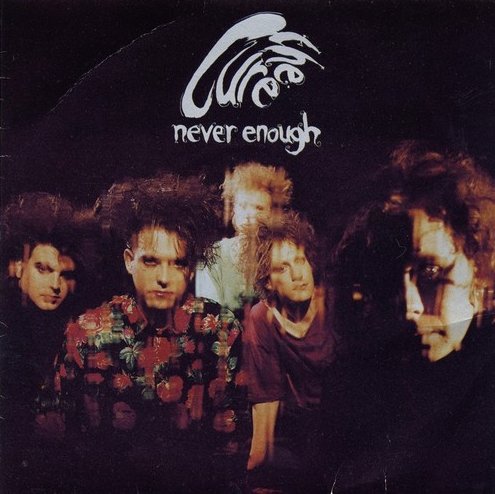 The Cure - Never Enough (Single) - Reviews - Album of The Year