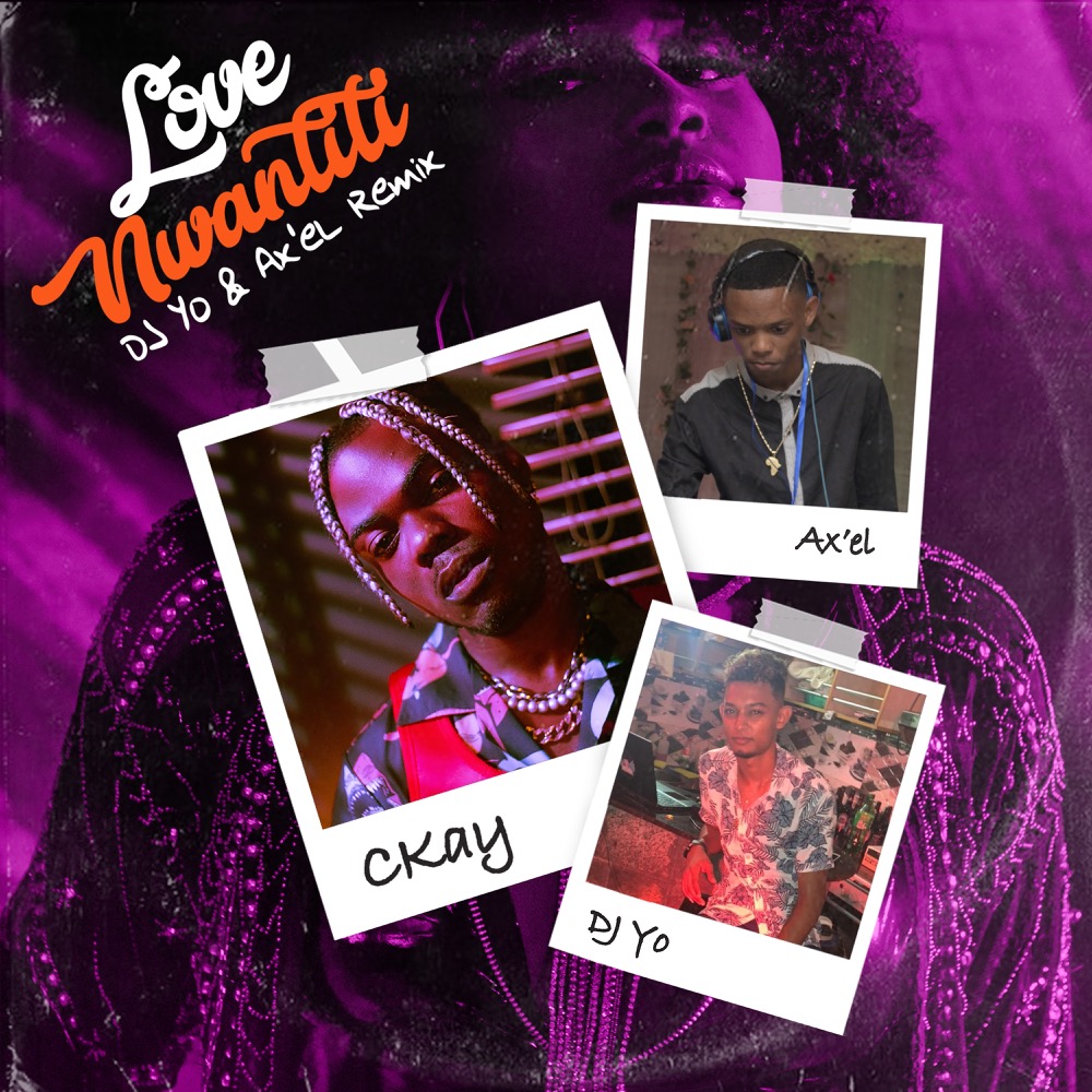 CKAY - love nwantiti - Remix (Single) - Reviews - Album of The Year