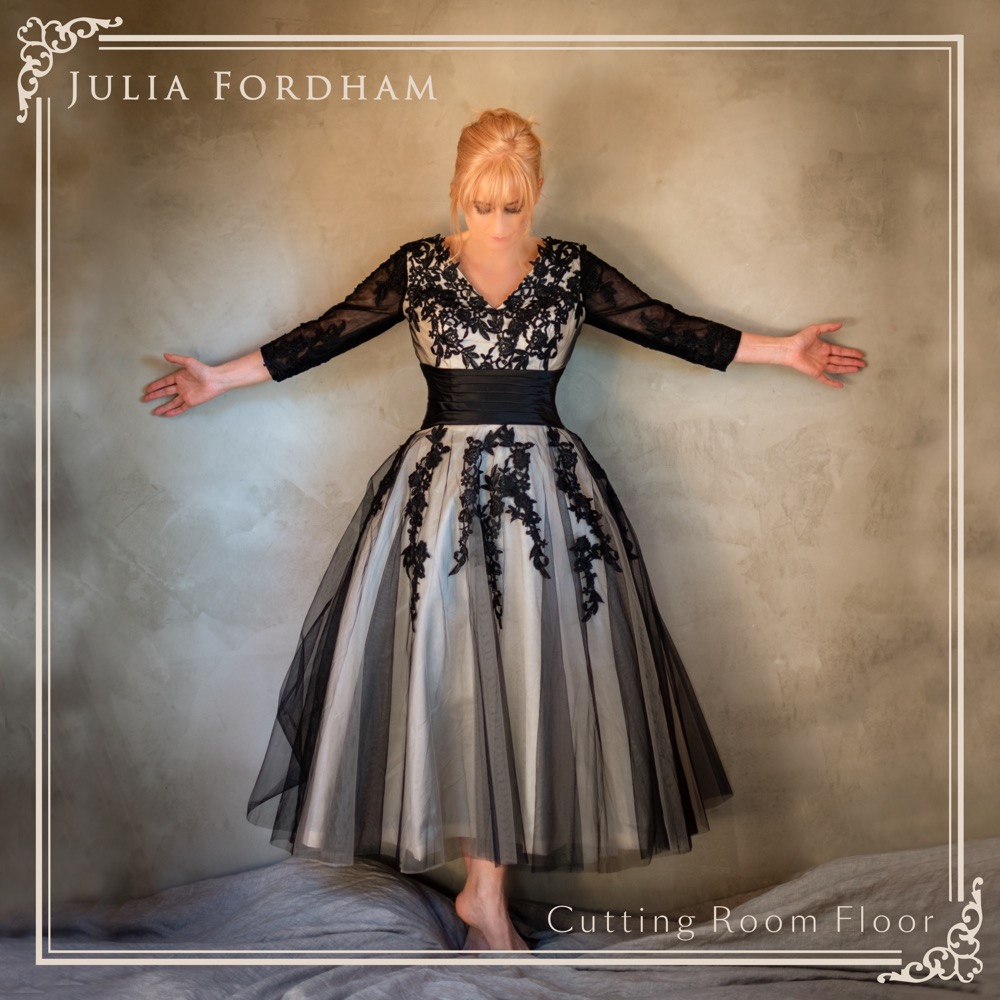 Julia Fordham - Cutting Room Floor - Reviews - Album of The Year
