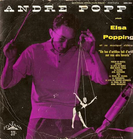 André Popp - André Popp présente Elsa Popping et sa musique sidérante ...