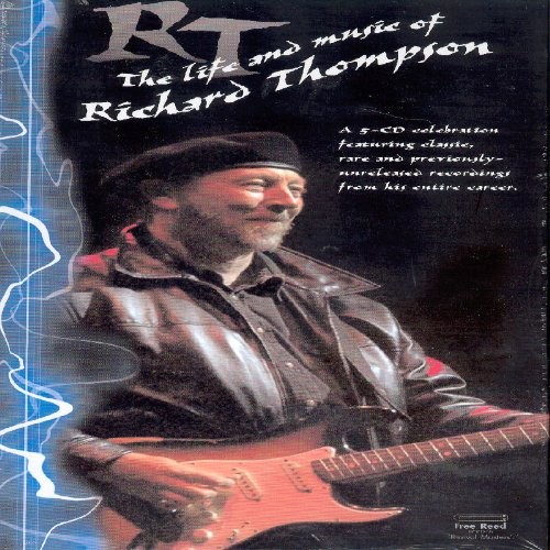 Richard Thompson - RT: The Life and Music of Richard Thompson (Box Set ...