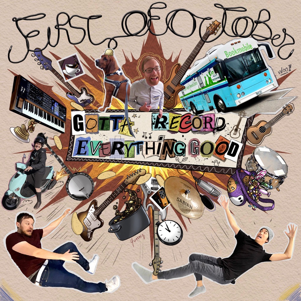 First of October - Gotta Record Everything Good - Reviews - Album of ...
