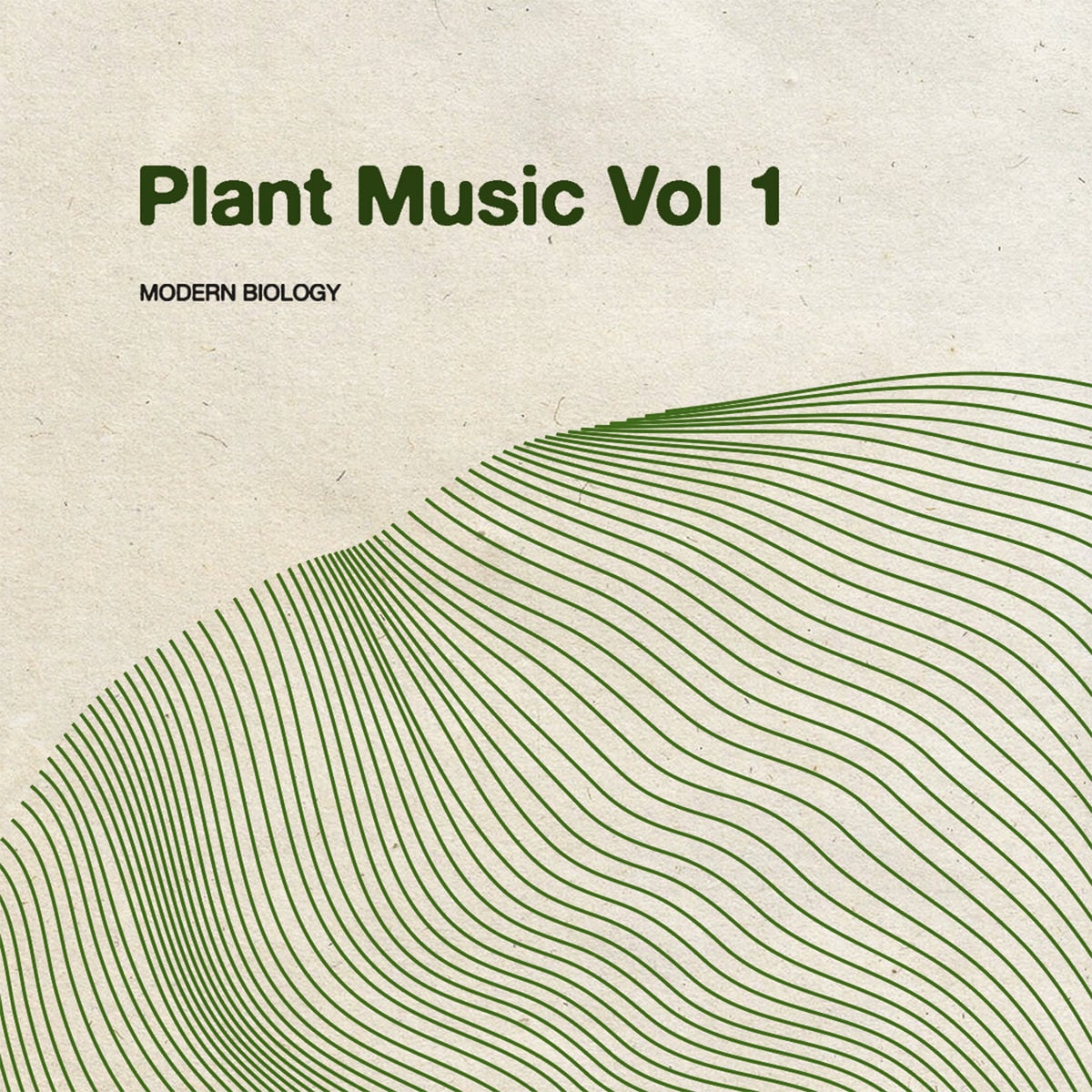 Modern Biology - Plant Music, Vol. 1 - Reviews - Album of The Year