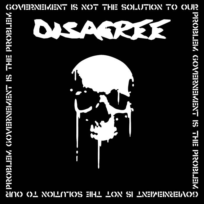 Disagree - Governement Is Not the Solution to Our Problem, Government ...