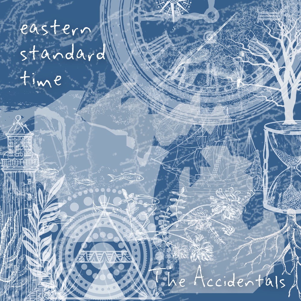 The Accidentals - Eastern Standard Time - Reviews - Album of The Year