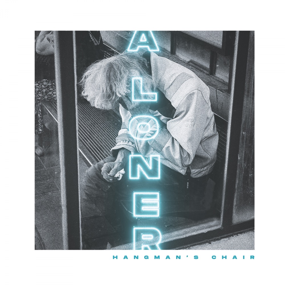 Hangman's Chair - A Loner - Reviews - Album of The Year