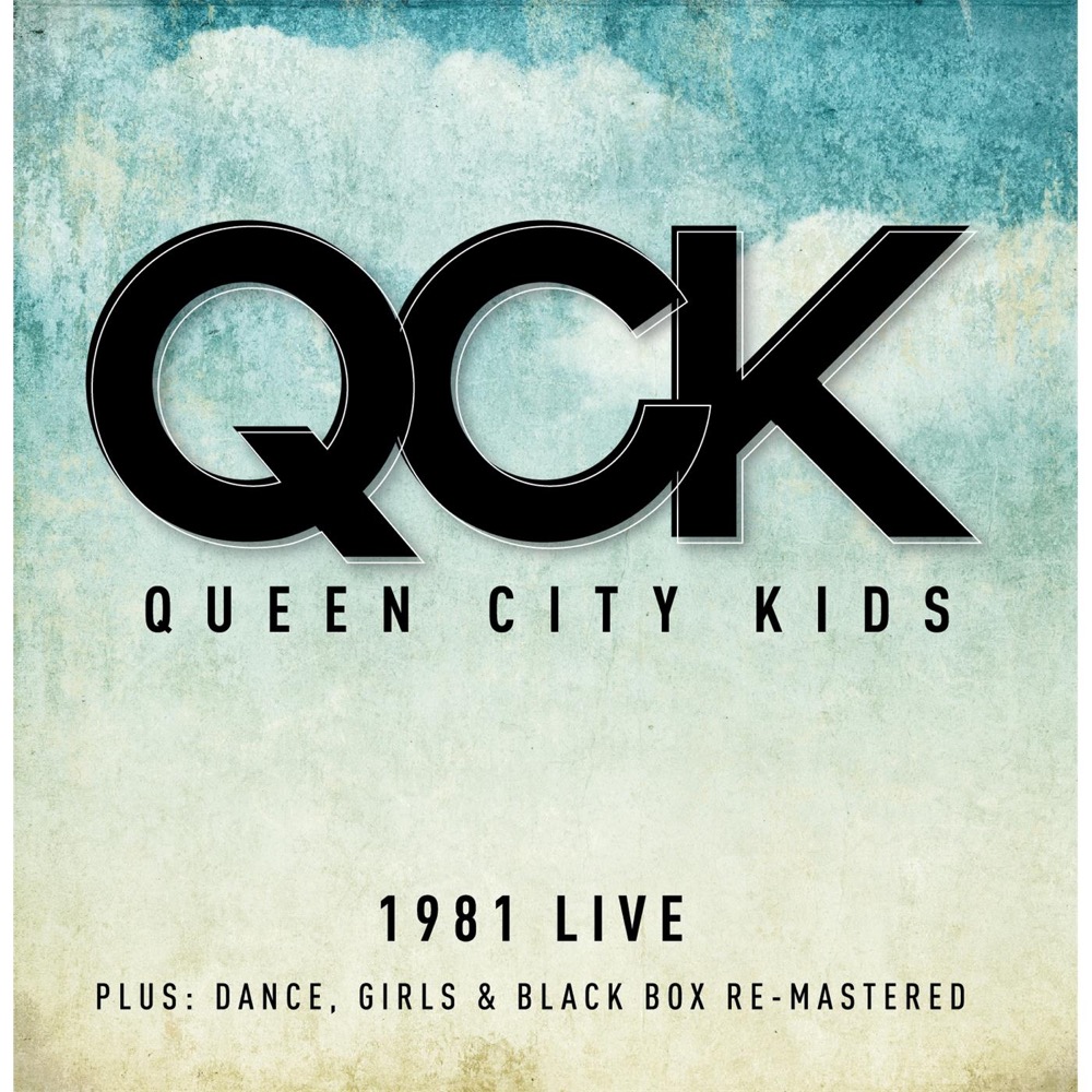 Queen City Kids - 1981: Live (Live) - Reviews - Album of The Year